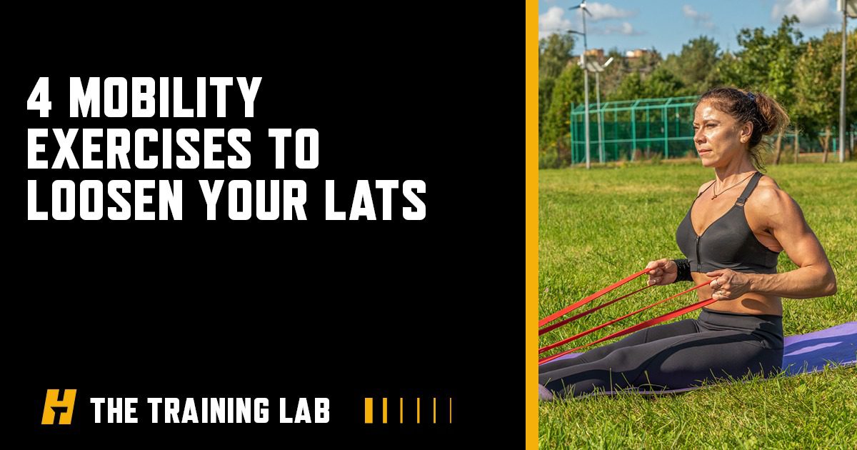 Don't Forget the Lats | 4 Mobility Exercises for Your Lats